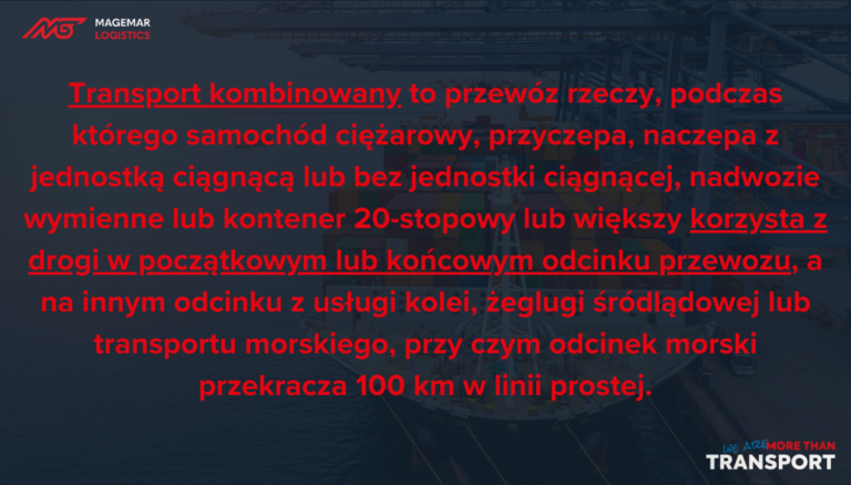Co to jest i na czym polega transport kombinowany? - Magemar Logistics Co to jest i na czym polega transport kombinowany? - Magemar Logistics